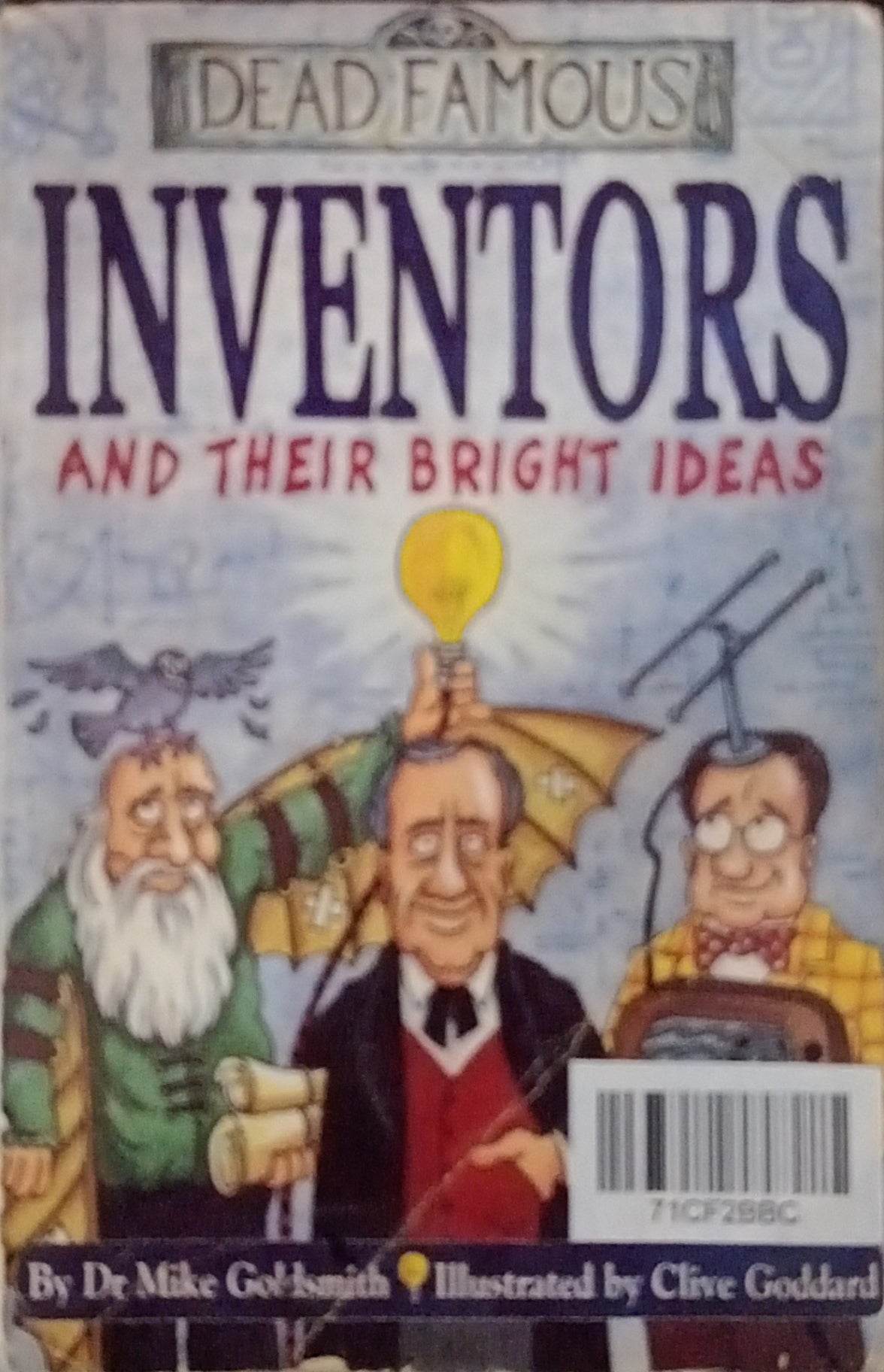 Dead Famous 11- Inventors and their Bright Ideas
