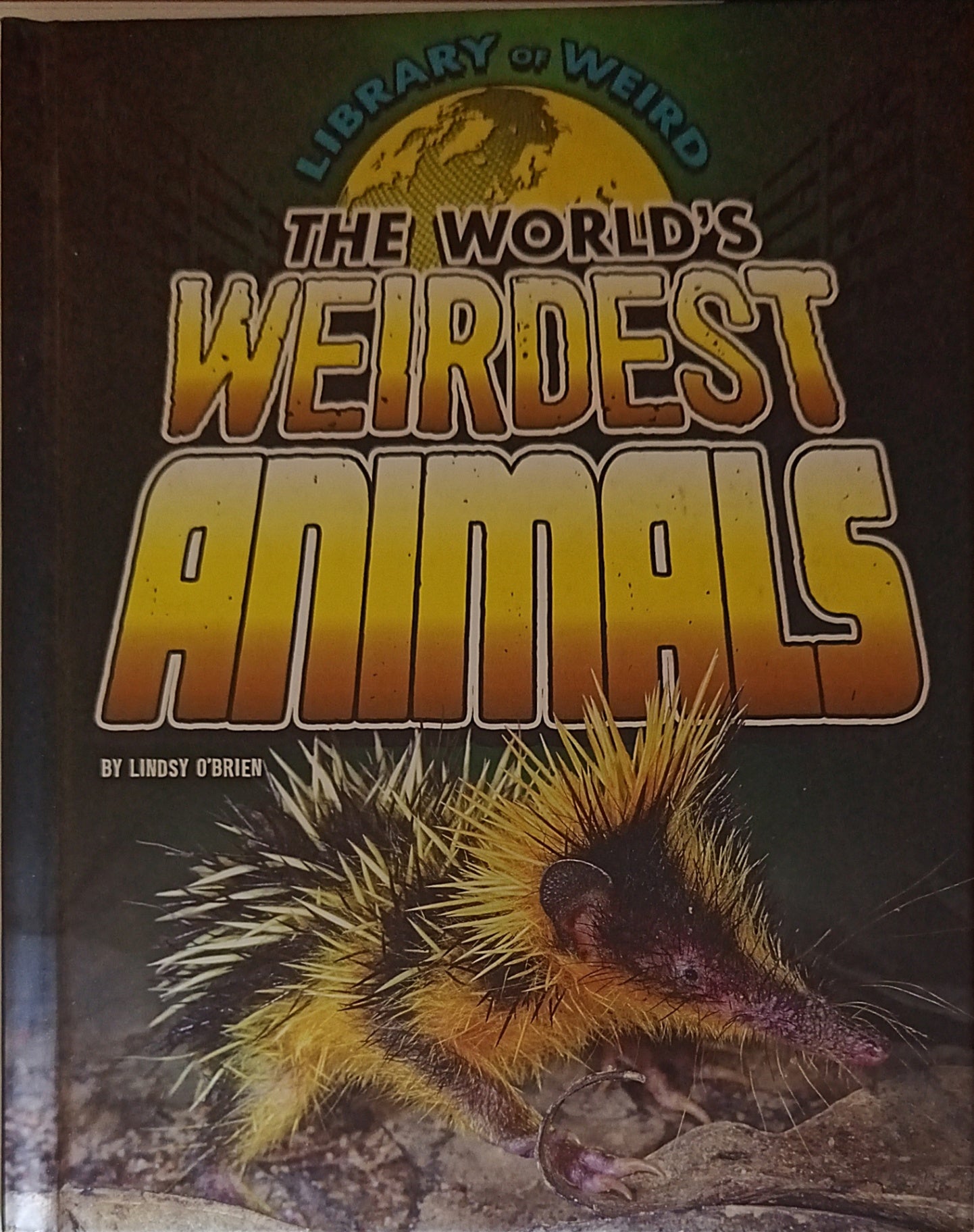 The World's Weirdest Animals