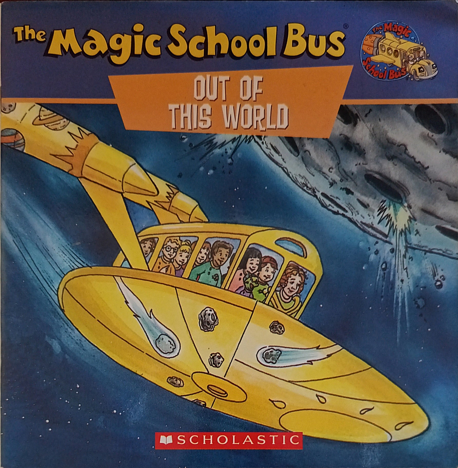 The Magic School Bus: Out Of This World: A Book About Space