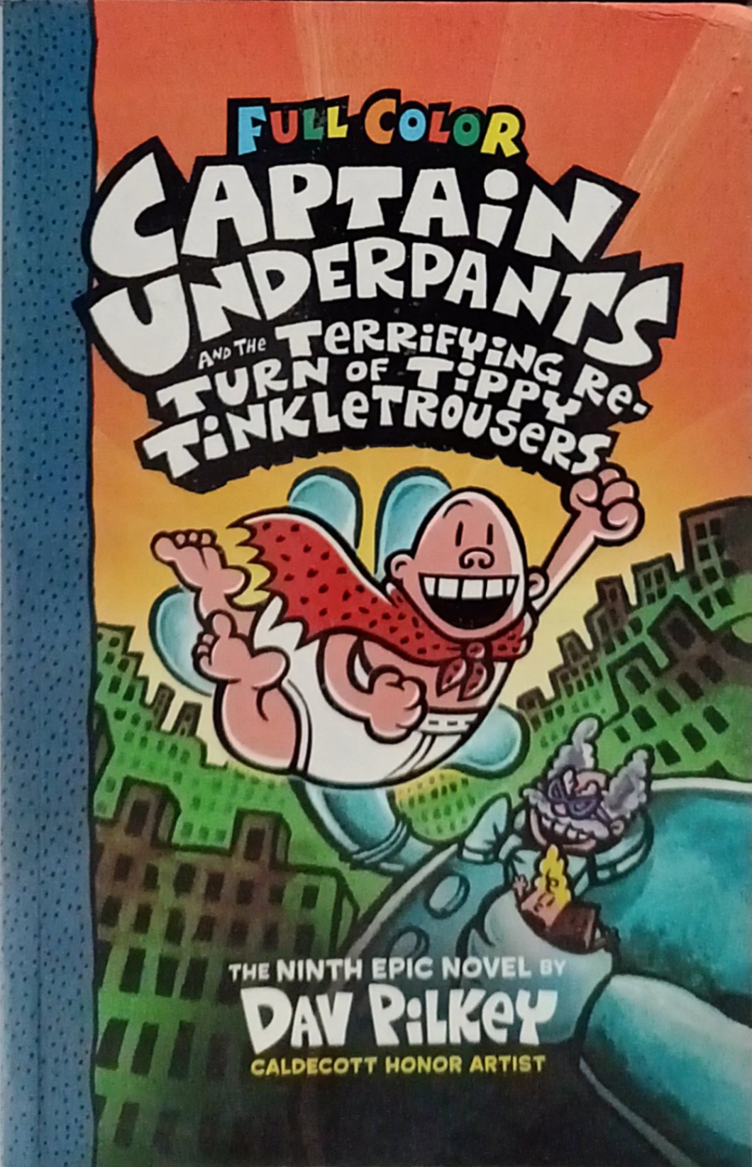 Captain Underpants #9 Captain Underpants and the Terrifying Return of