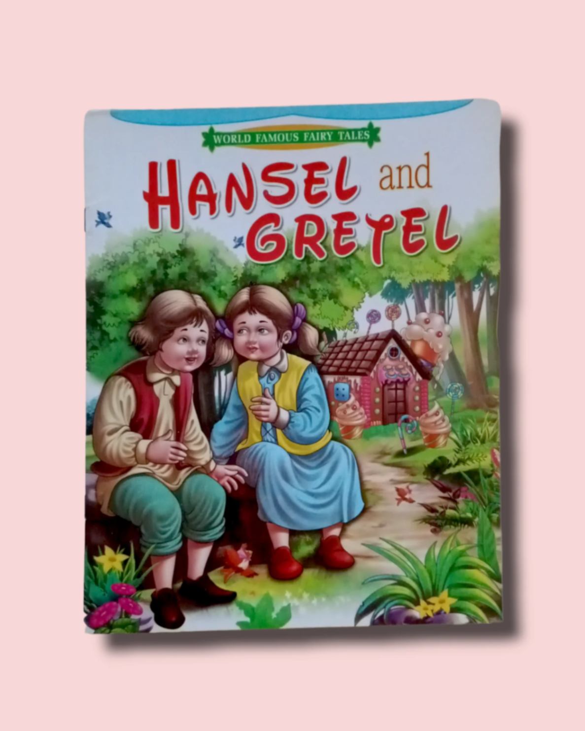 Hansel and Gretel (World Famous Fairy Tales)