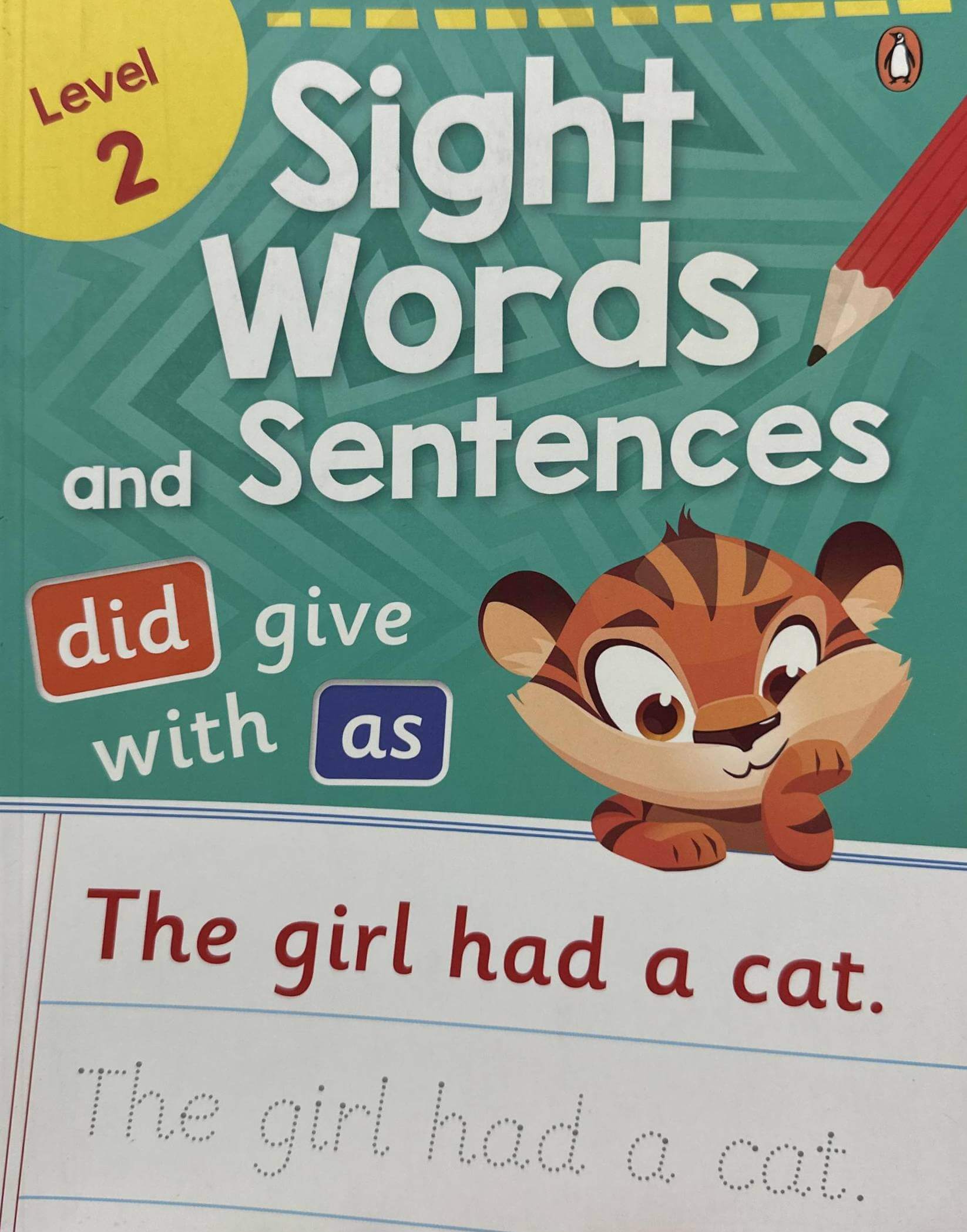 Sight Words and Sentences (Level 2): First Practice Workbook of Most C