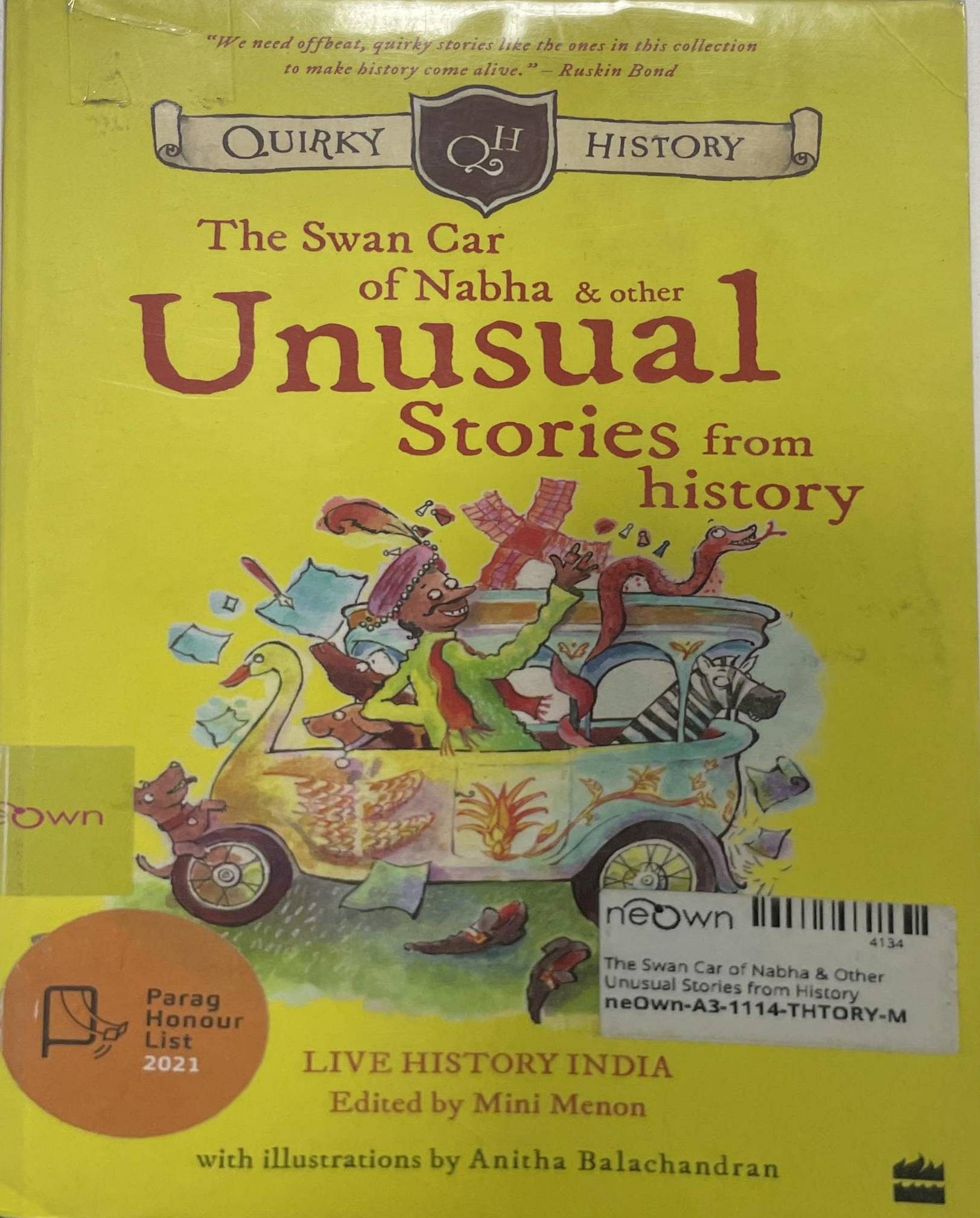 Quirky History #1 The Swan Car of Nabha and Other Unusual Stories from