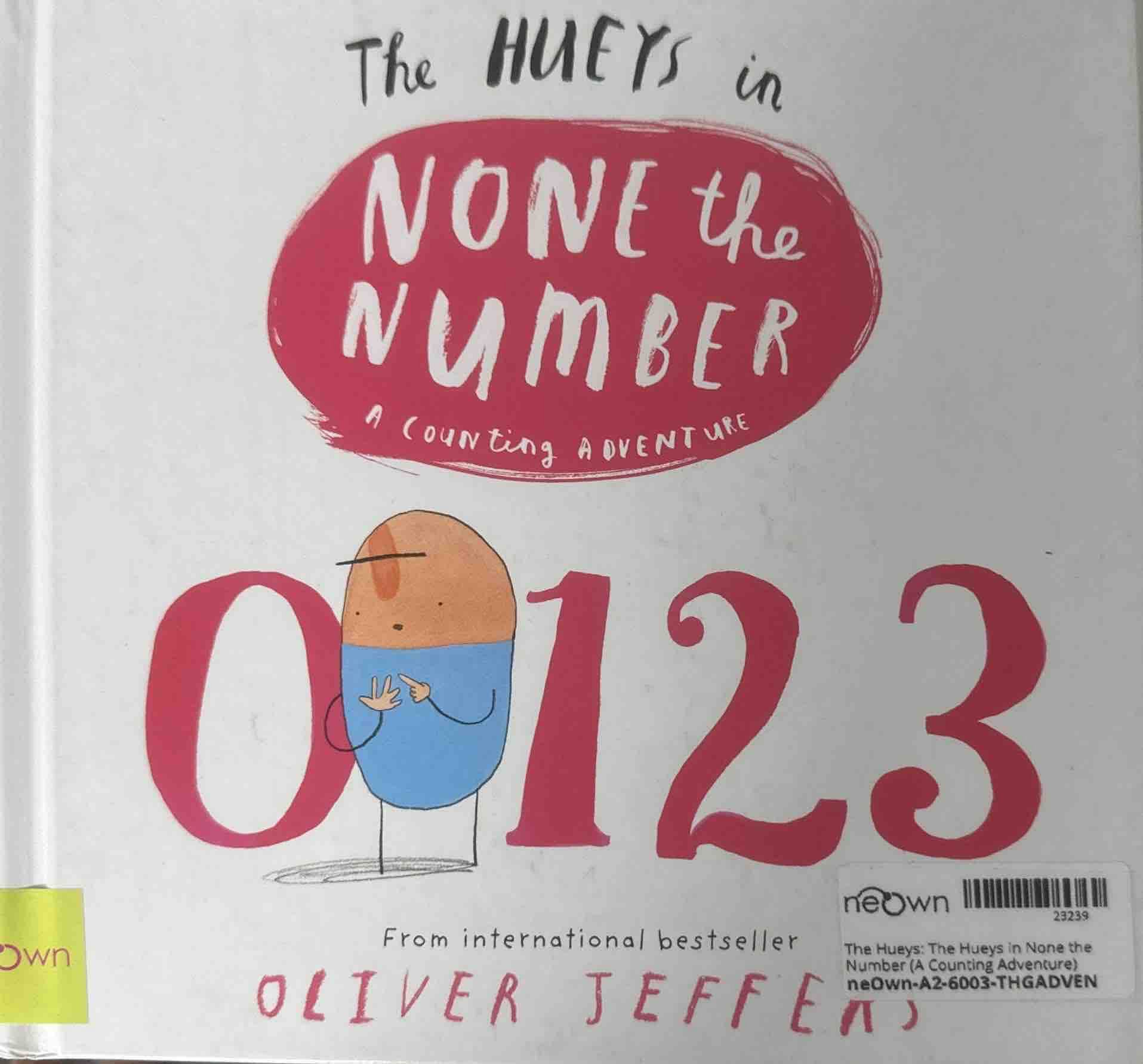The Hueys: The Hueys in None the Number (A Counting Adventure)