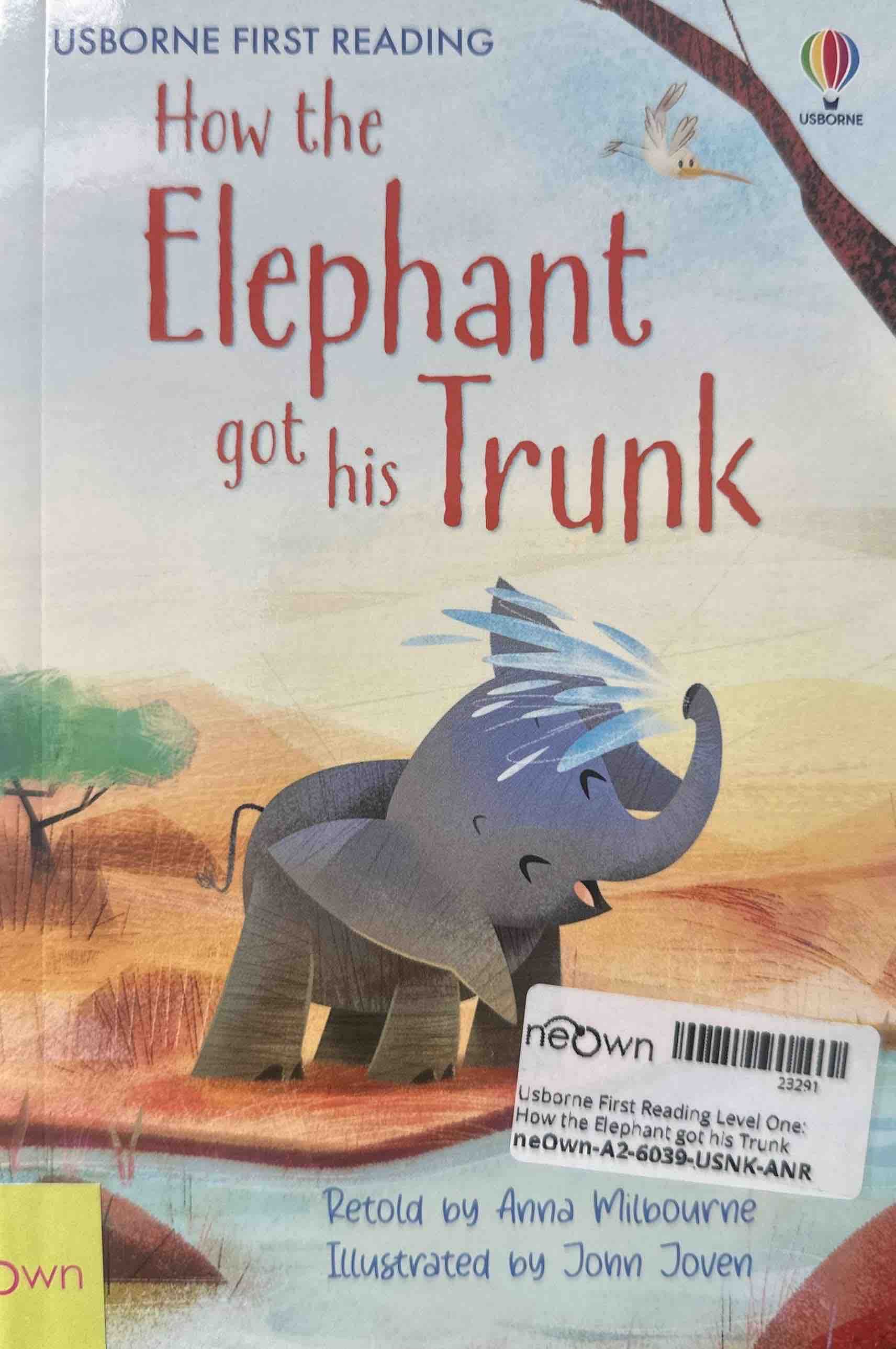 Usborne First Reading Level One: How the Elephant got his Trunk
