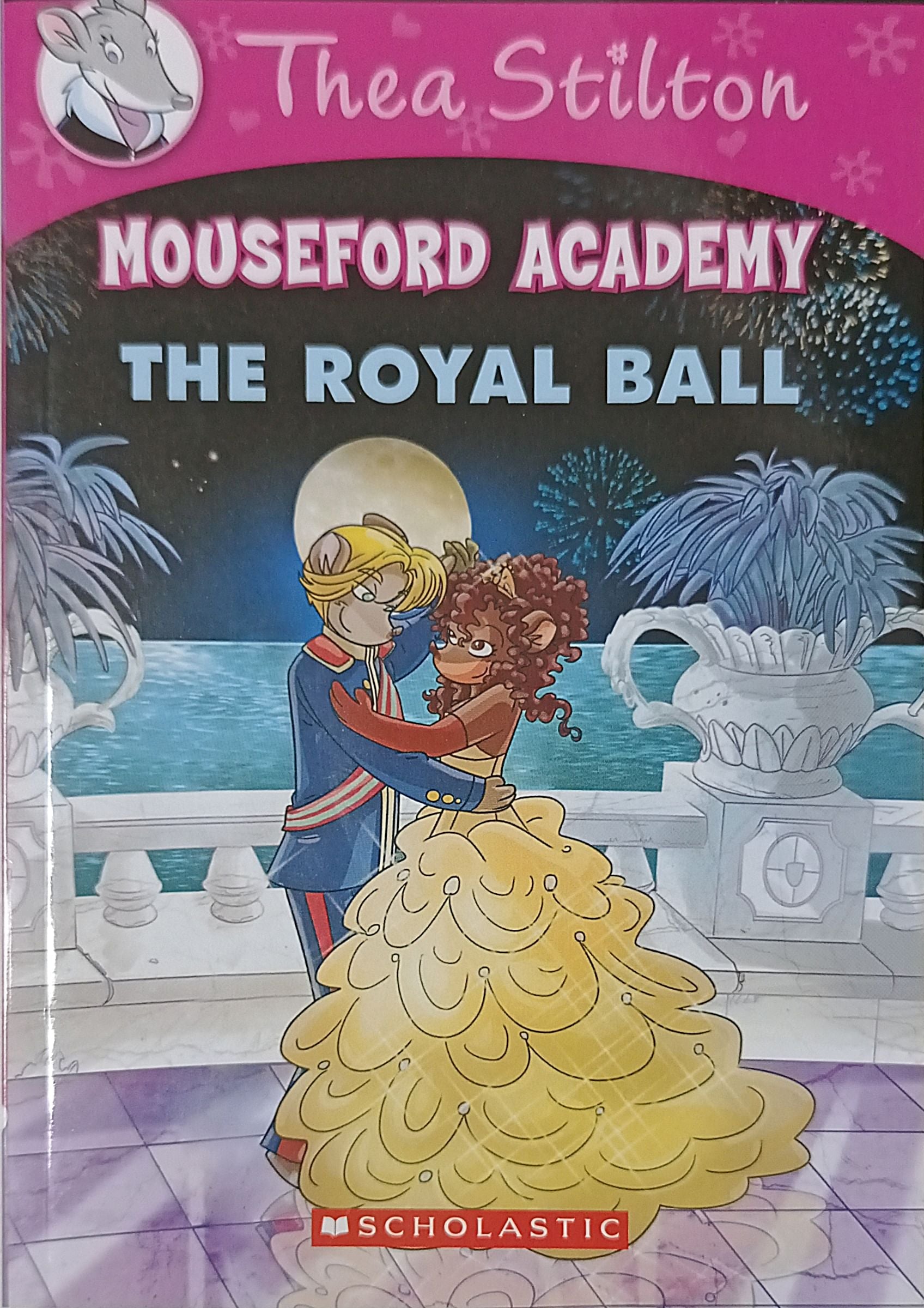 Thea Stilton Mouseford Academy #16 The Royal Ball