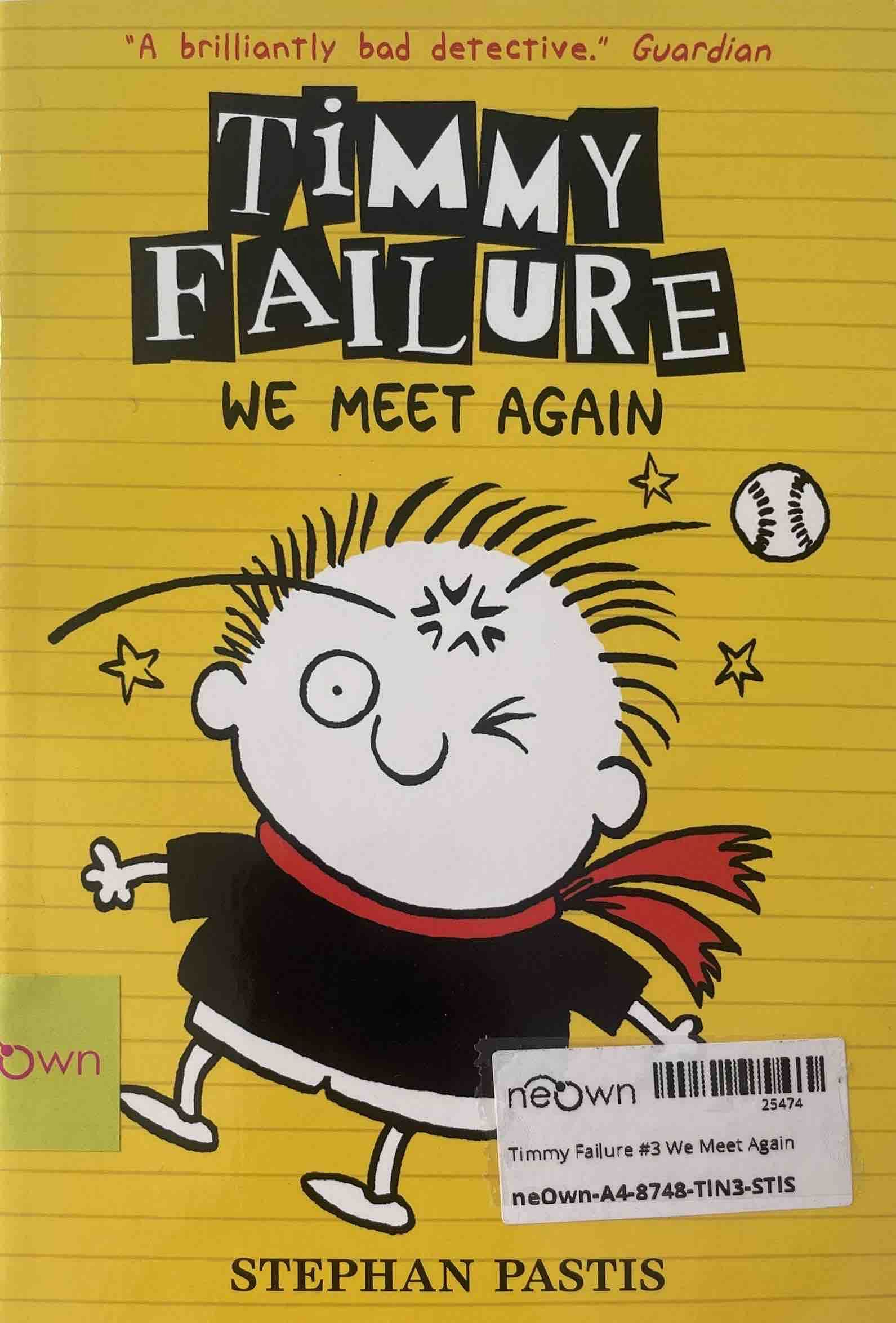 Timmy Failure #3 We Meet Again