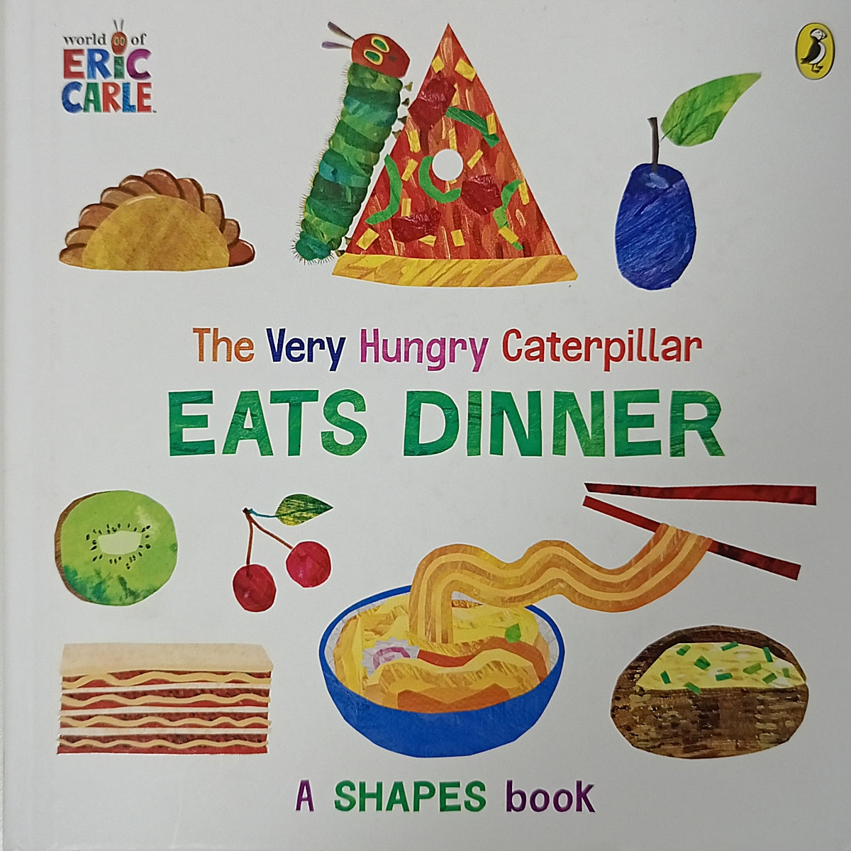 The World of Eric Carle: The Very Hungry Caterpillar Eats Dinner (A Sh