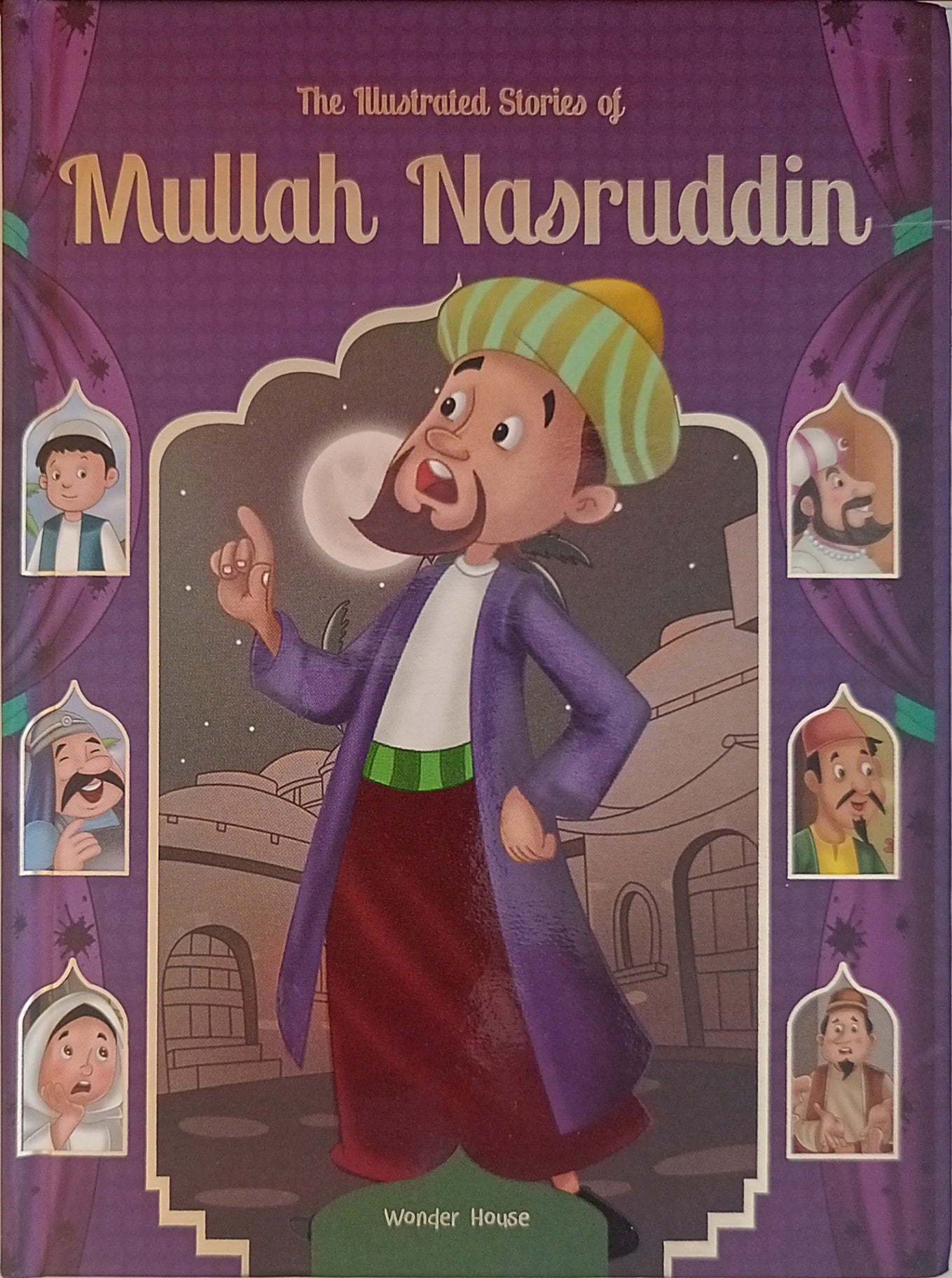 The Illustrated Stories of Mullah Nasruddin (Wonder House)
