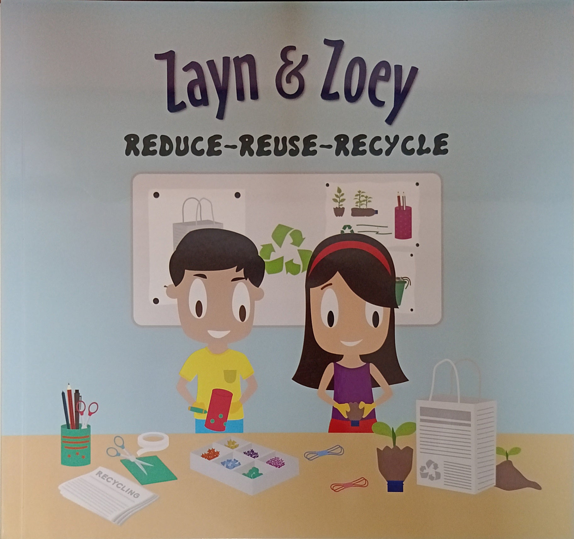Zayn & Zoey Reduce-Reuse-Recycle