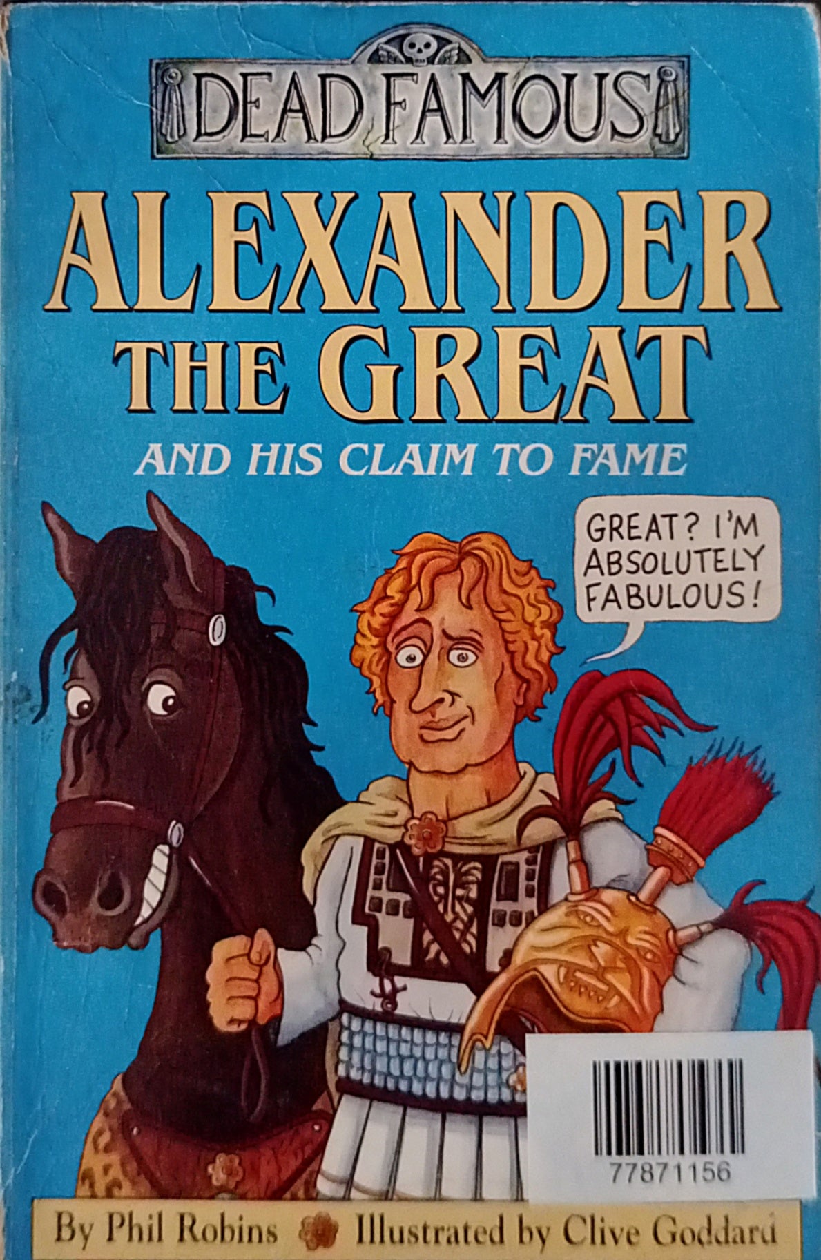Dead Famous-Alexander the Great and his Claim to Fame