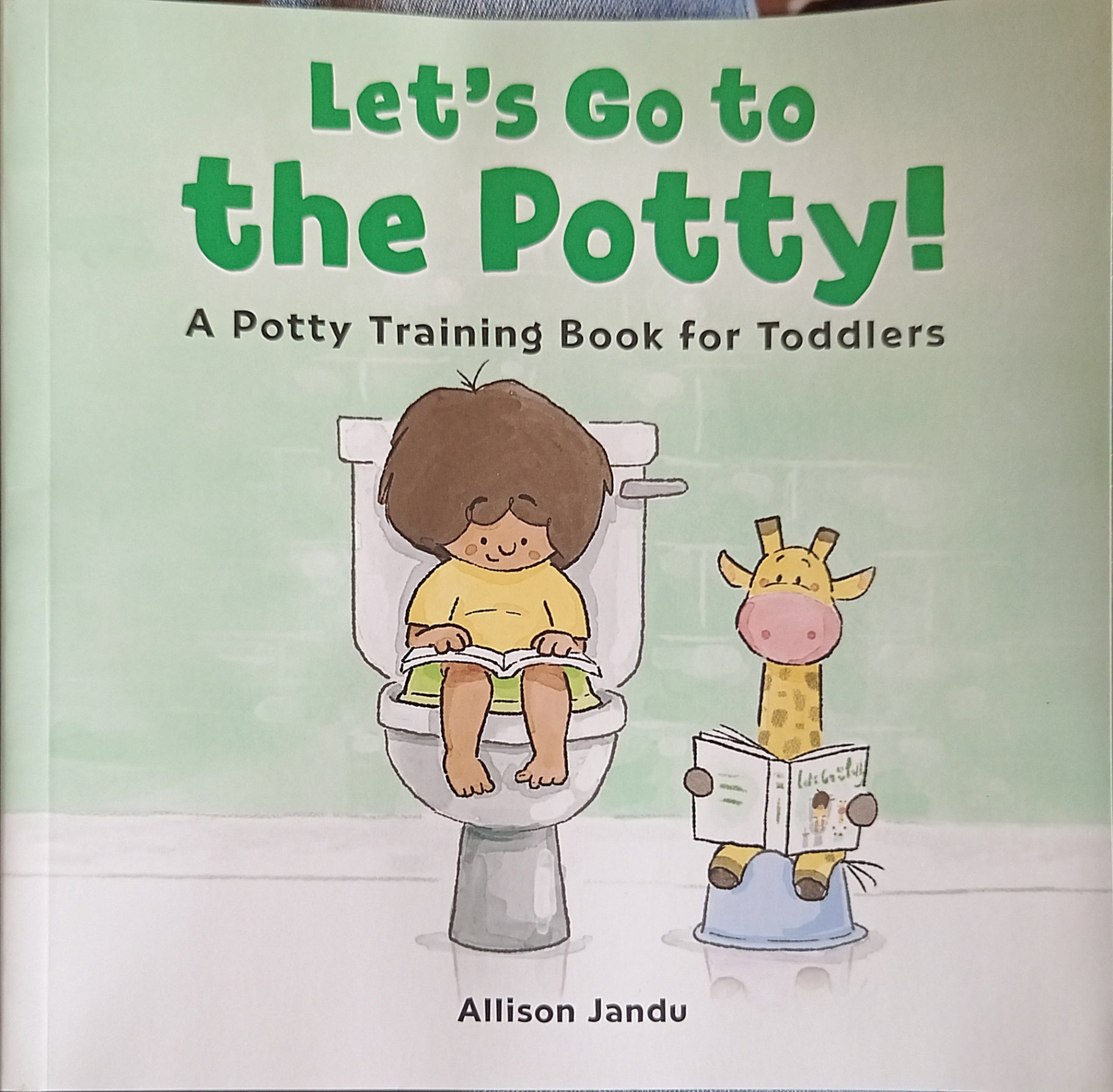 Let's Go to the Potty! (A Potty Training Book for Toddlers)
