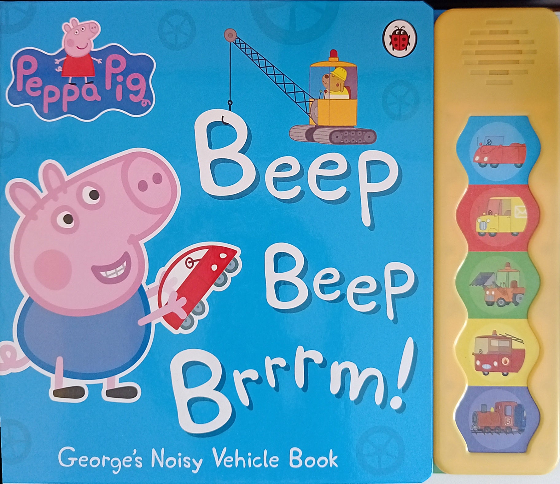 Peppa Pig: Beep Beep Brrrm! (George's Noisy Vehicle Book)