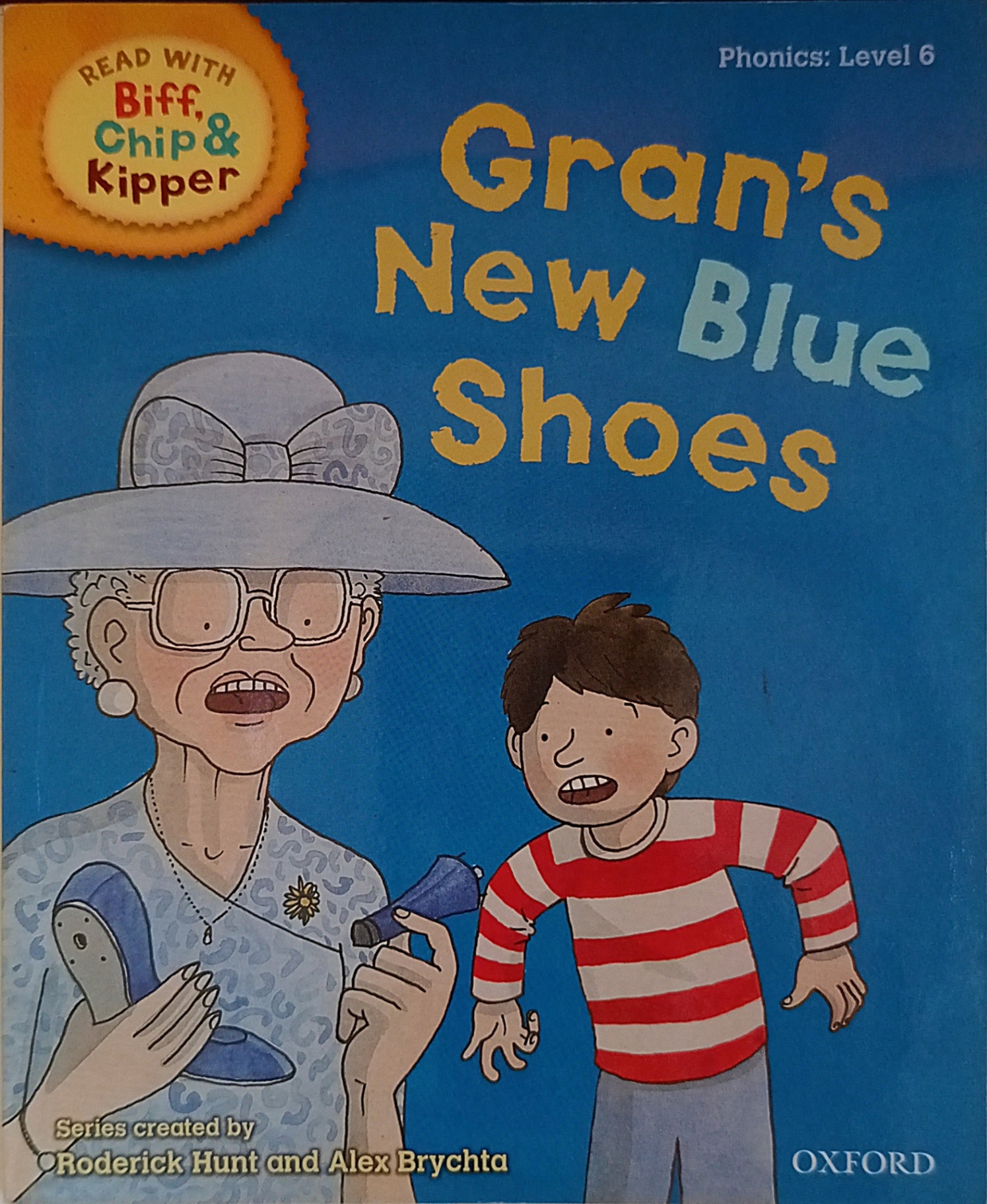 Read With Biff, Chip & Kipper Phonics Level 6: Gran's New Blue Shoes