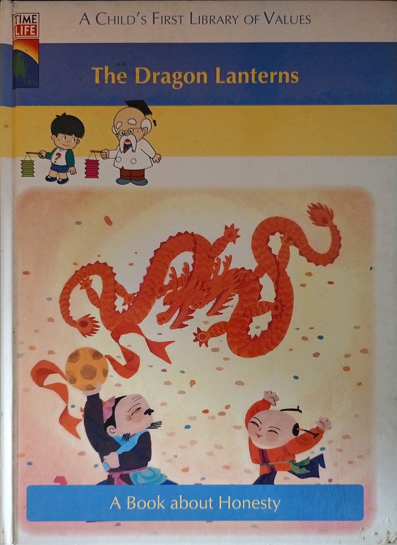 A Child's First Library of Values: The Dragon of Lanterns