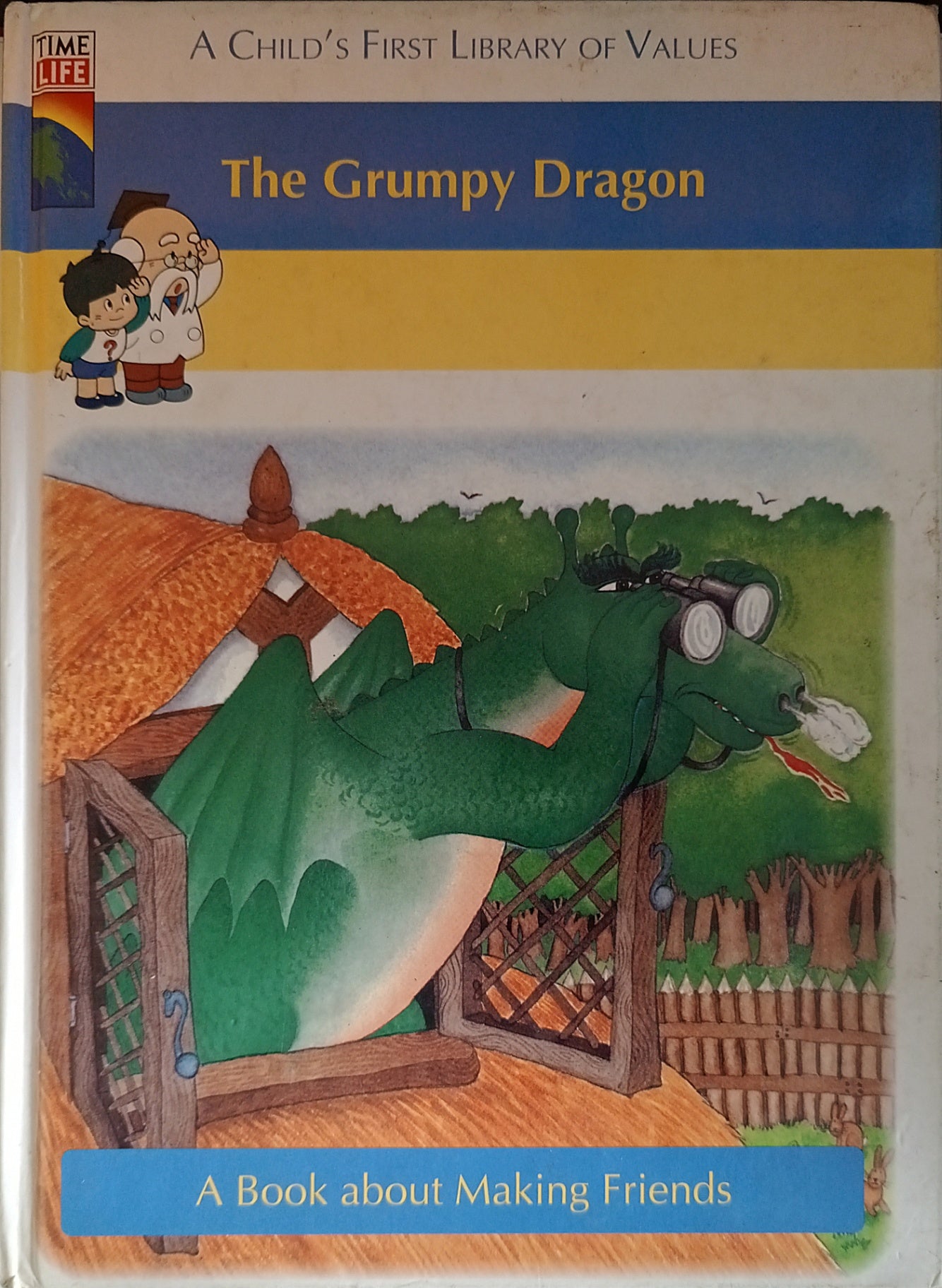 A Child's First Library of Values: The Grumpy Dragon
