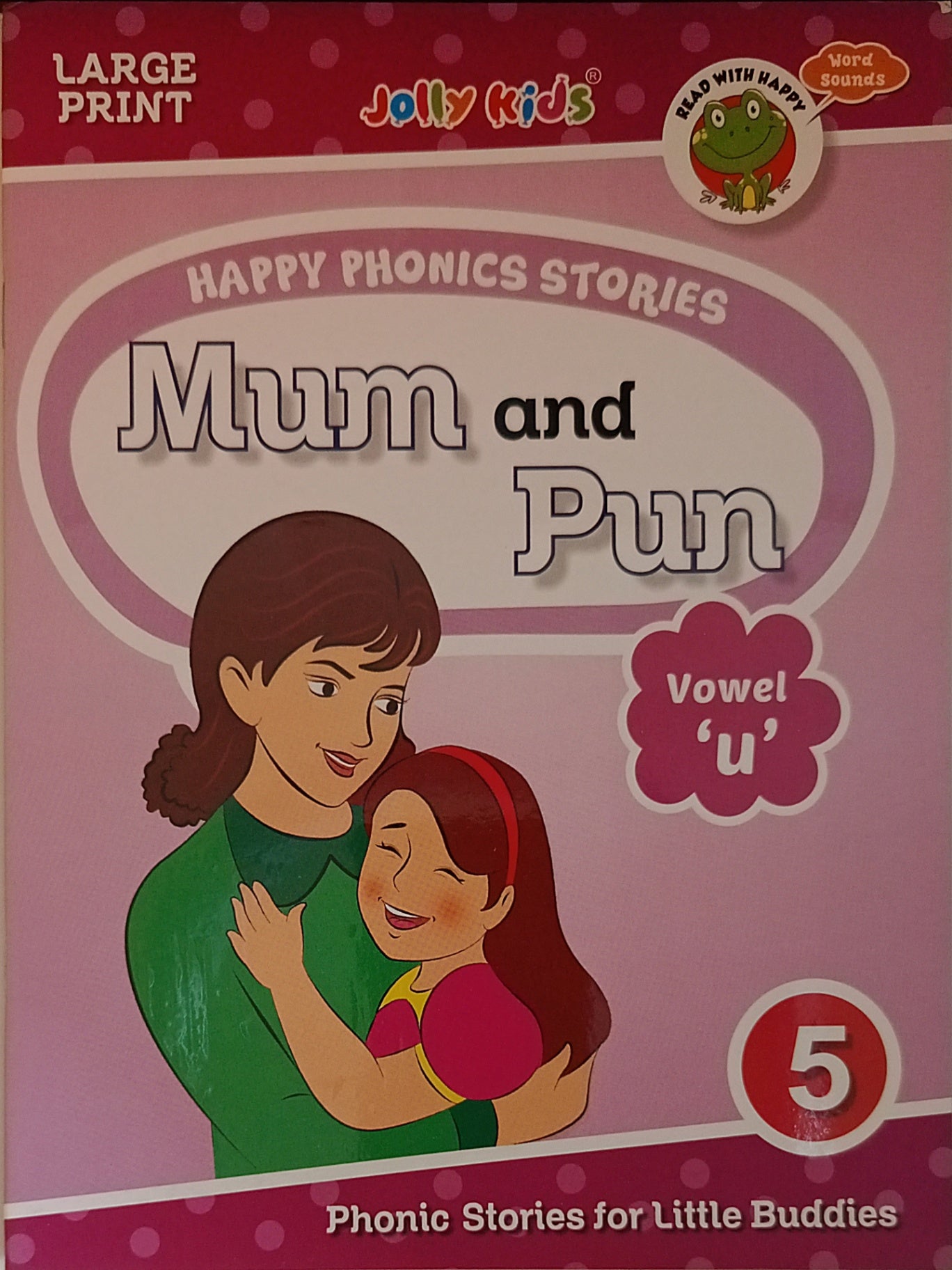 Happy Phonics Stories #5 Mum and Pun